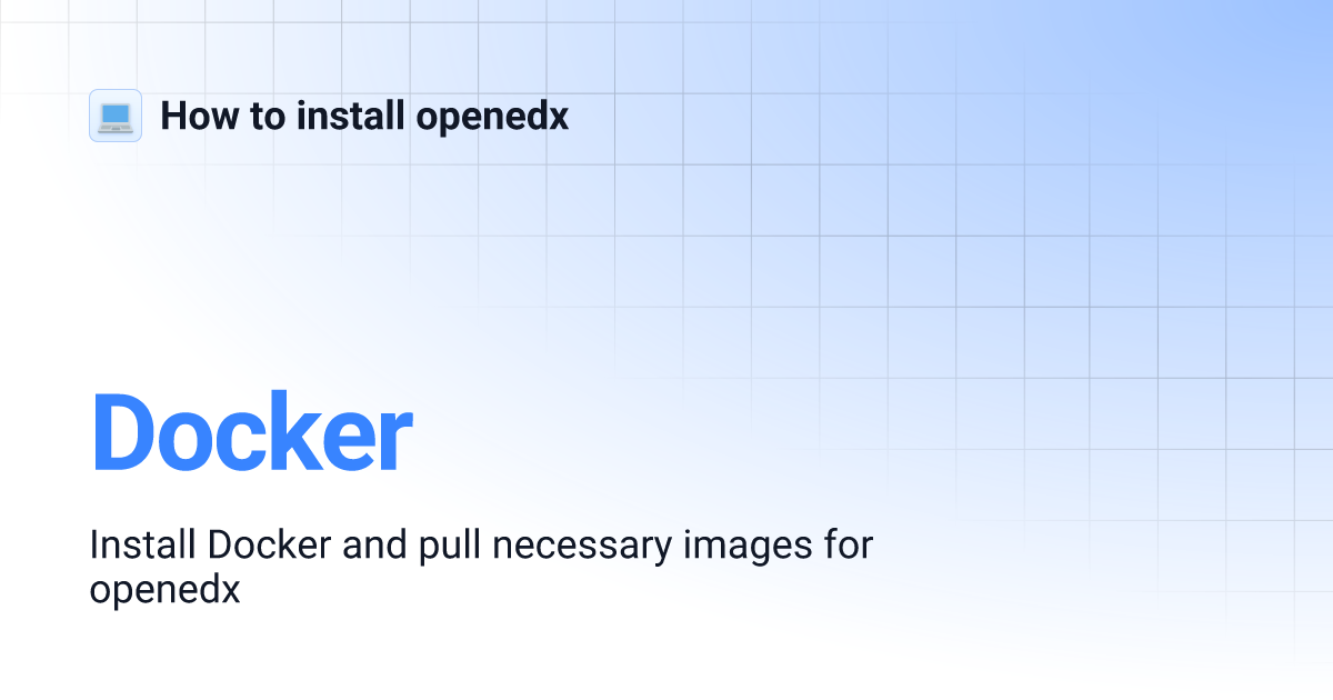 Docker | How to install openedx